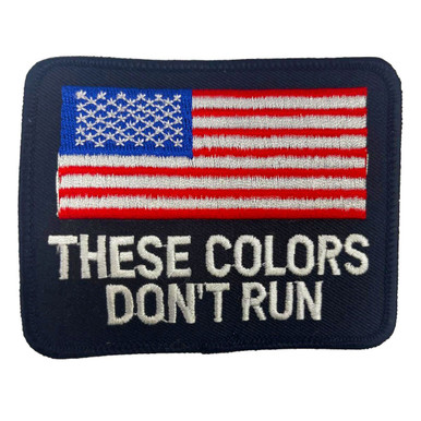 These colors don't run American flag patch