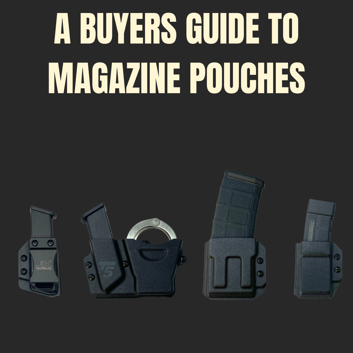 Best Magazine Pouches for Concealed Carry, Range, and Duty | JX ...