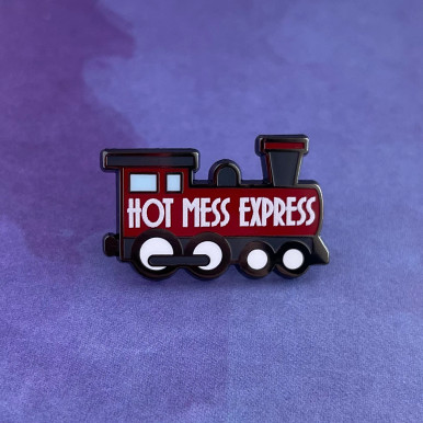 Hot Mess Express Pin