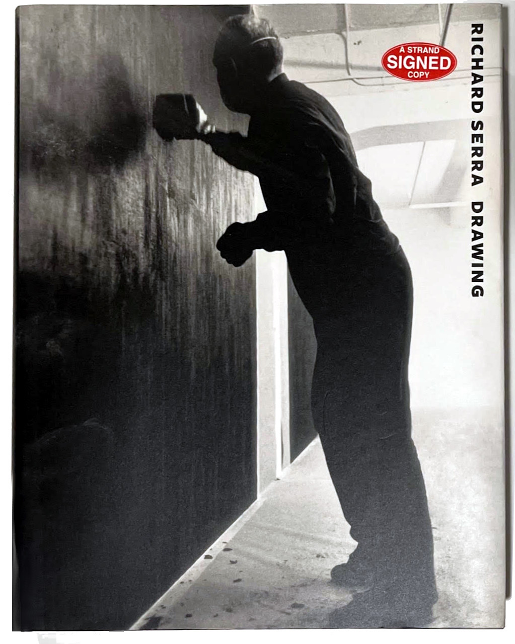 Richard Serra, Richard Serra Drawing: A Retrospective (hand signed by ...
