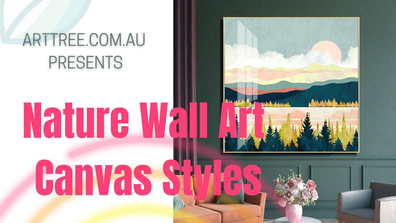 Nature Wall Art Canvas Styles Video - arttree.com.au