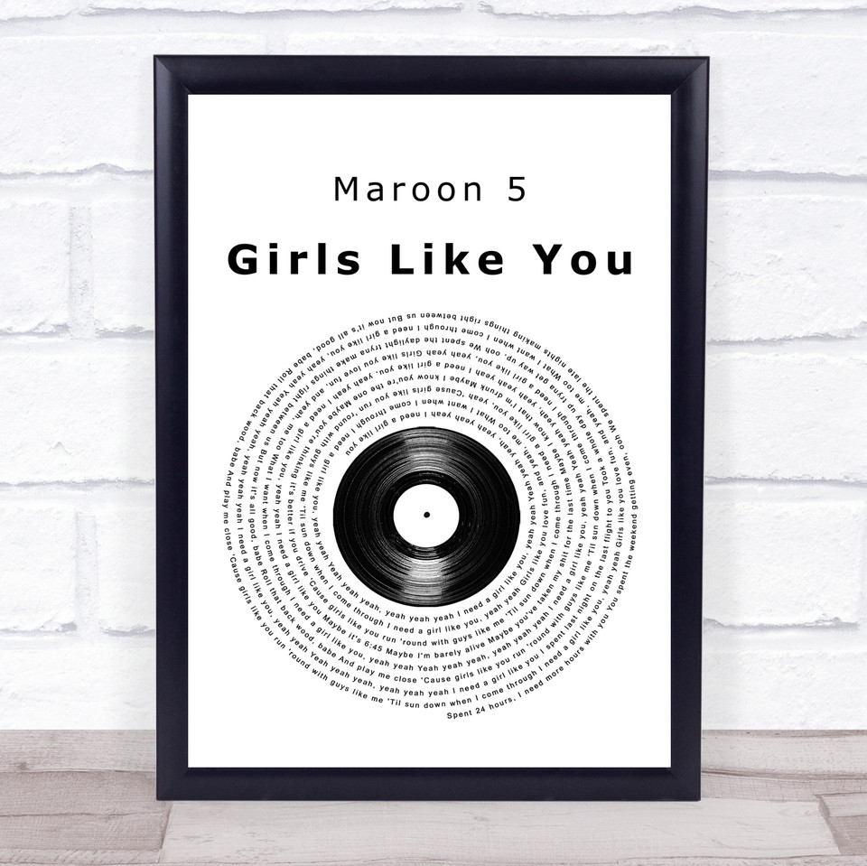 Maroon 5 Girls Like You Vinyl Record Song Lyric Quote Print - Song ...