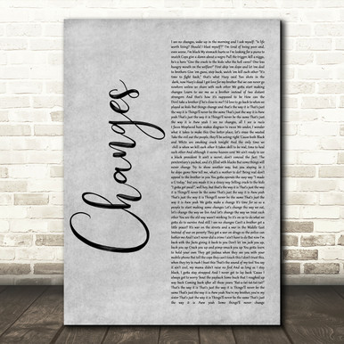 2Pac Changes Rustic Script Grey Song Lyric Print - Song Lyric Prints
