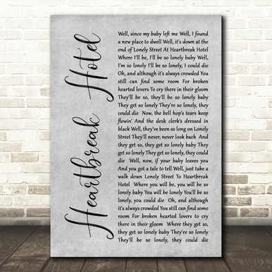 Elvis Presley Heartbreak Hotel Rustic Script Grey Song Lyric Quote ...