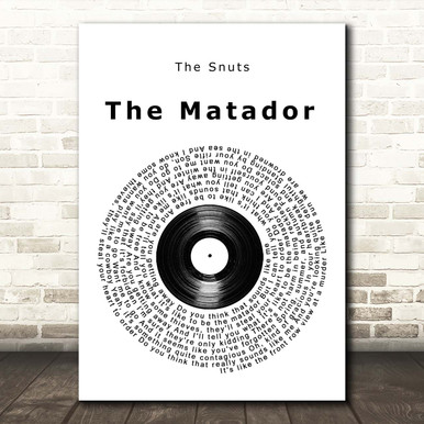 The Snuts The Matador Vinyl Record Song Lyric Print - Song Lyric Prints