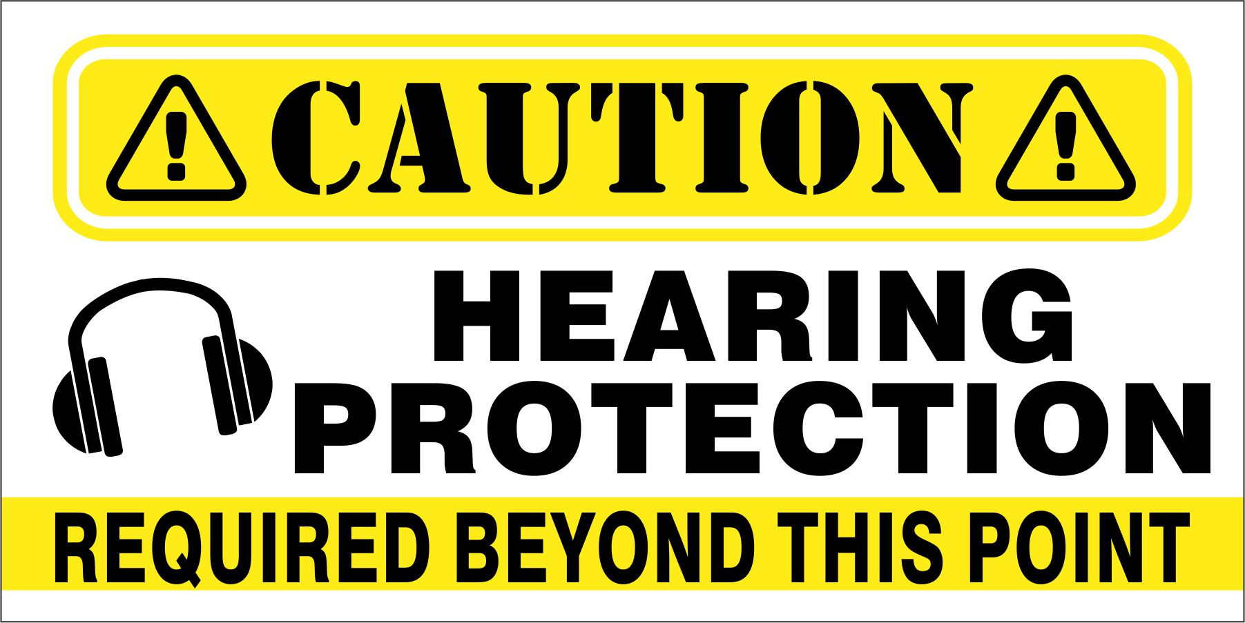 HEARING PROTECTION REQUIRED SAFETY BANNER
