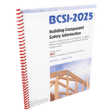 WTCA/BCSI Guide to Handling, Restraining & Bracing Wood Trusses (TRUSS)