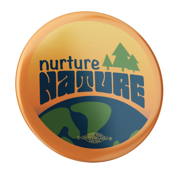 Nurture Nature - Earth (2.25" Pin-Back Button -- Pack of Two ...