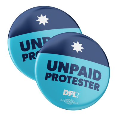 Unpaid Protester (2.25" Mylar Button -- Pack Of Two!) - Minnesota DFL ...