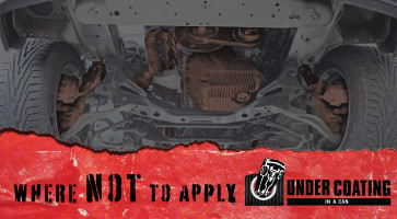 Where NOT to Apply Your Undercoating - Undercoating in a Can