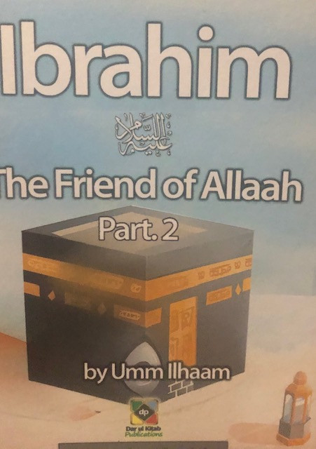 Ibrahim(The Friends Of Allaah - Pt.1 & 2)- By Dar Ul- Kitab ...