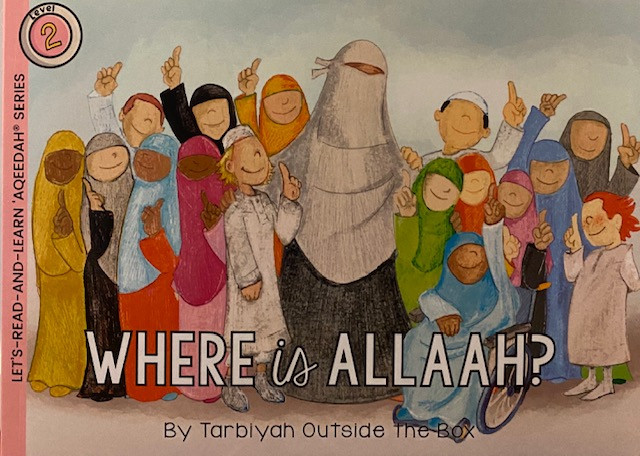 Where Is AllAH ? (LET'S-READ-AND-LEARN-'AQEEDAH SERIES Book 1) By ...