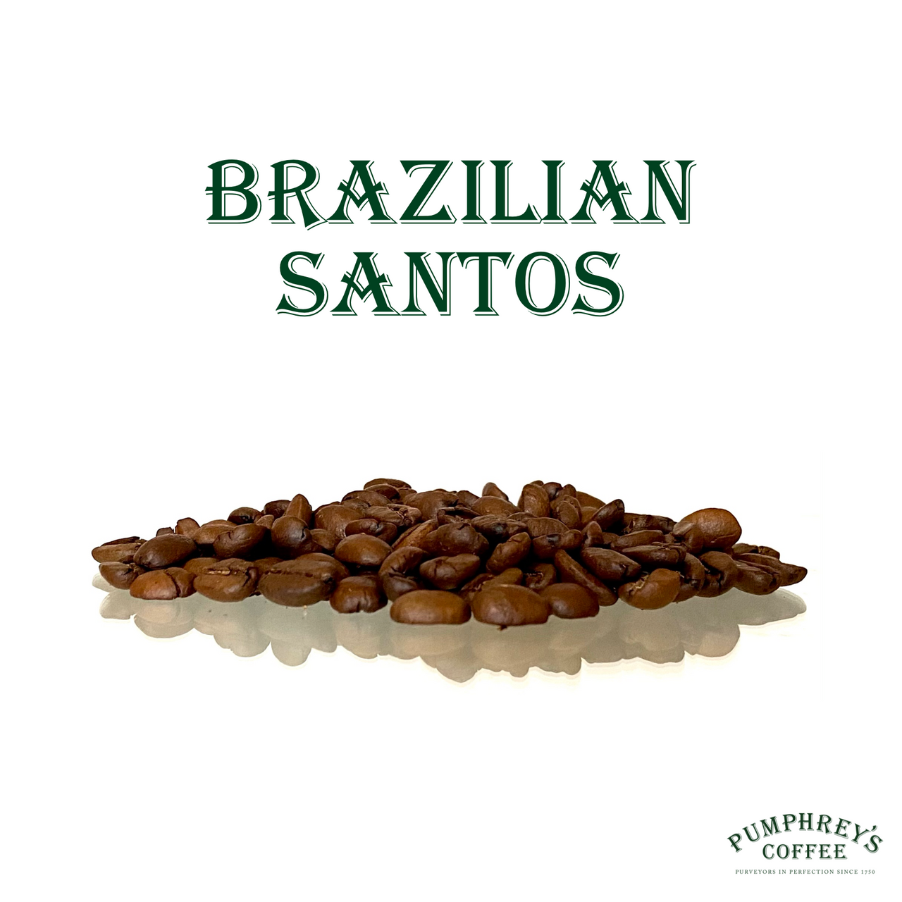Brazilian Santos – Brazilian Coffee - Pumphrey’s Coffee