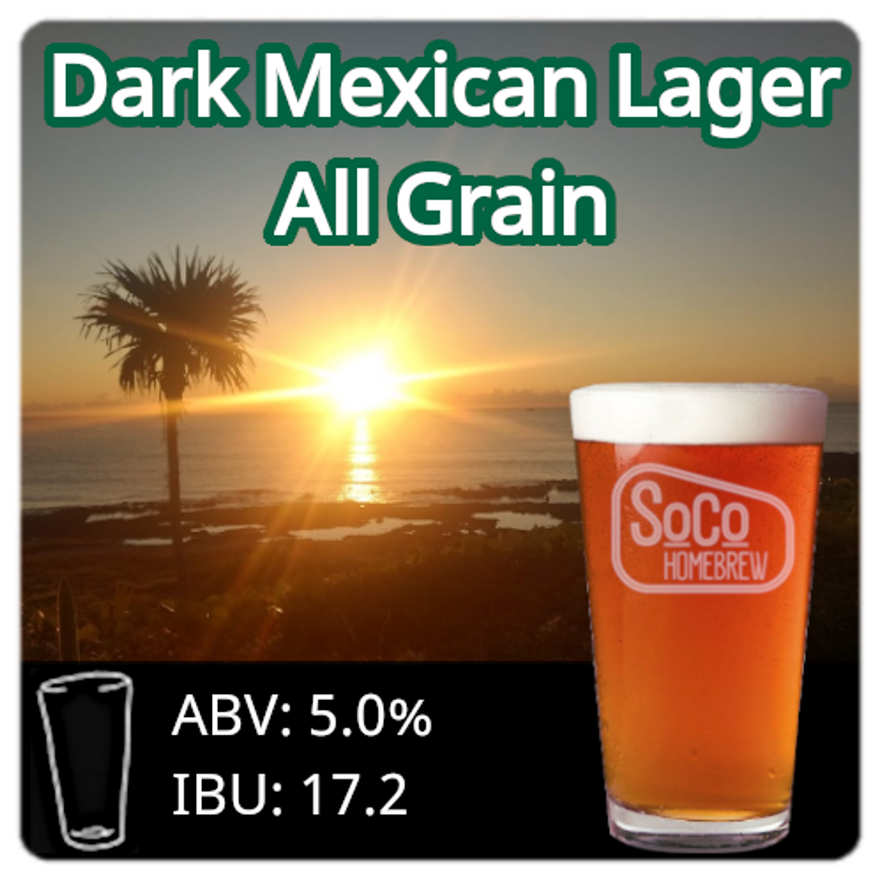 Dark Mexican Lager All Grain Soco Homebrew