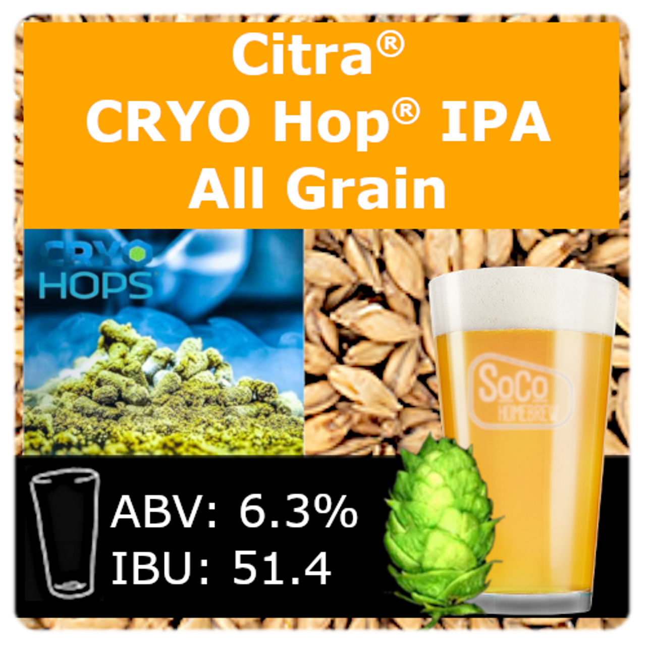 Soco Citra® Cryo Hop® Ipa All Grain Soco Homebrew