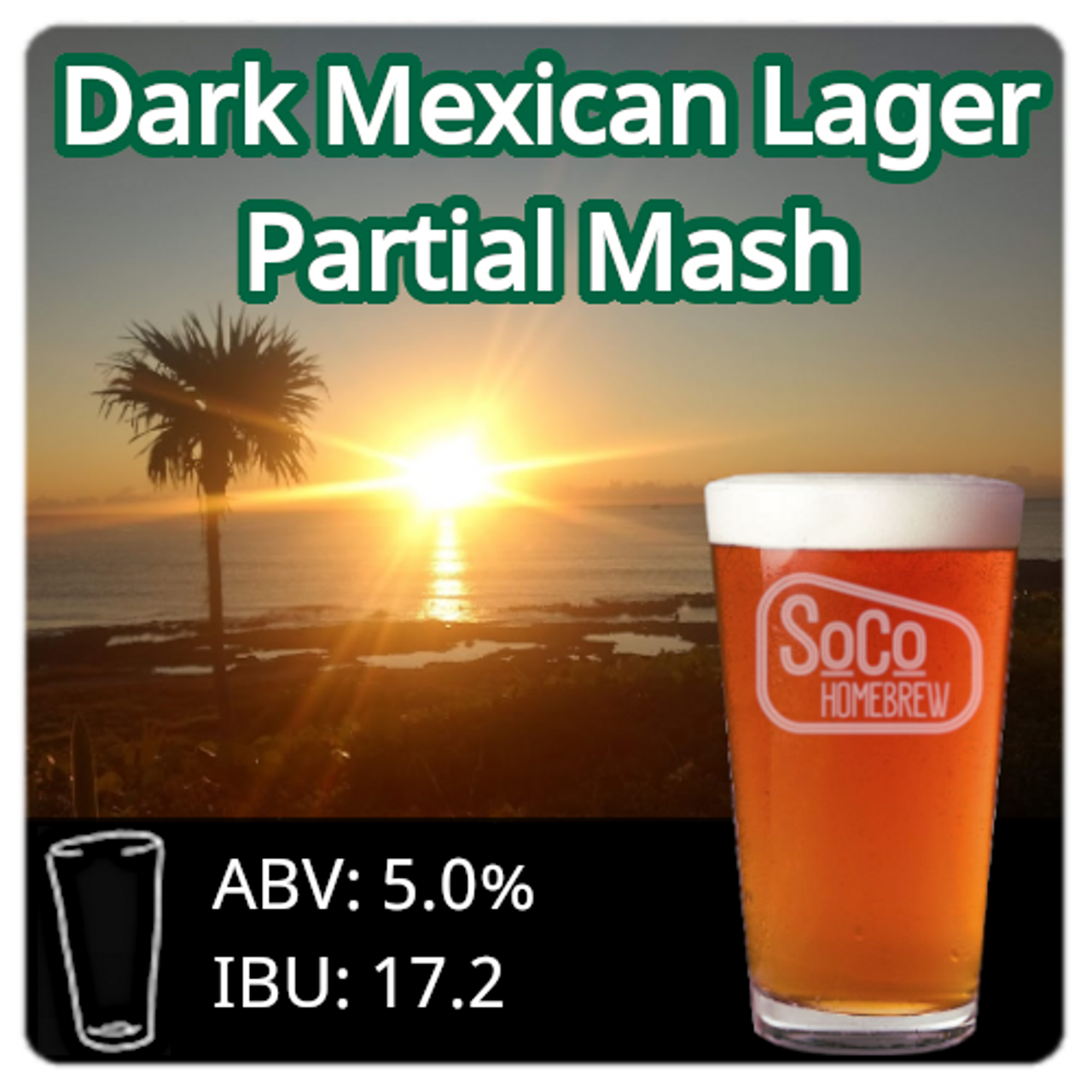 Dark Mexican Lager Partial Mash Soco Homebrew