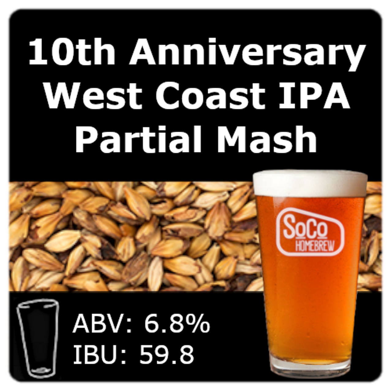 Soco Homebrew 10th Anniversary Ipa Partial Mash Soco Homebrew