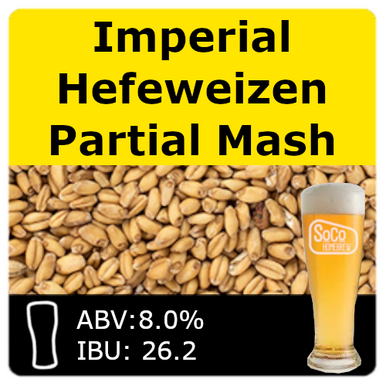 Imperial Hefeweizen - Partial Mash - SoCo Homebrew