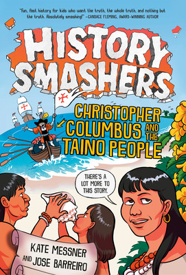 History Smashers: Christopher Columbus and the Taino People (Library ...
