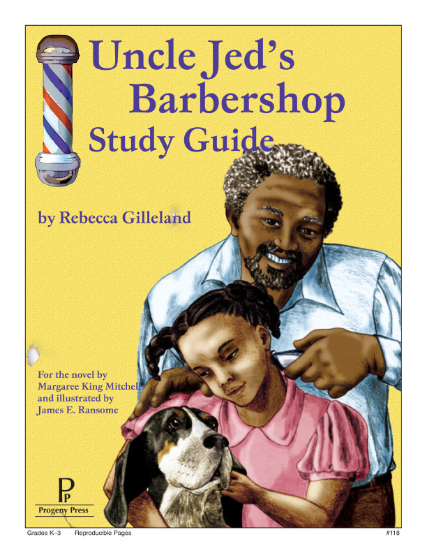 Uncle Jed's Barbershop Study Guide | Progeny Press Literature Curriculum