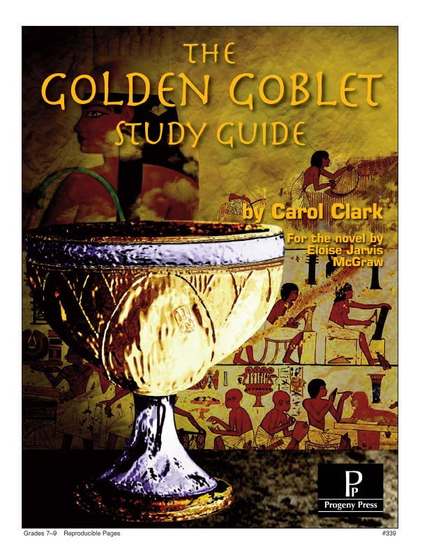 Golden Goblet Study Guide | Progeny Press Literature Curriculum
