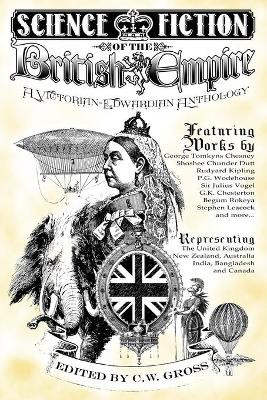 Science Fiction of the British Empire: A Victorian-Edwardian Anthology ...