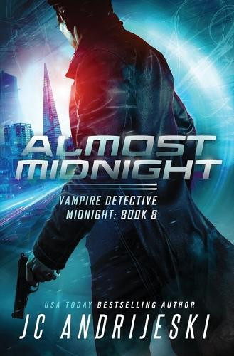 Almost Midnight: A Science Fiction Vampire Detective Novel Jc ...