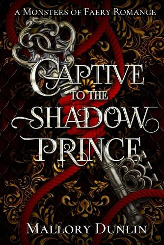 Captive to the Shadow Prince: A Fae Fated Mates Monster Romantasy ...