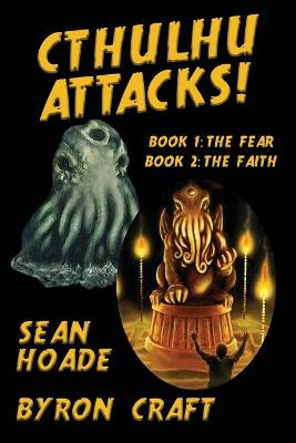 Cthulhu Attacks!: The Complete Story Byron Craft 9798477206841 ...