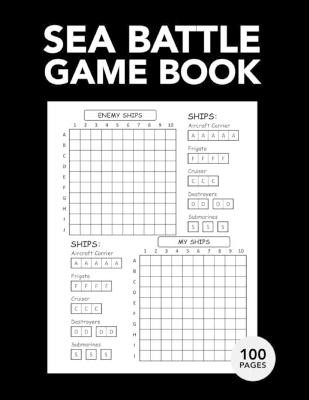 Sea Battle Game Book: Board Game Paper - Game Boards for Kids and ...