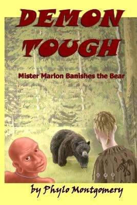 Demon Tough: Mister Marlon Banishes The Bear Jennifer Diane Reitz ...