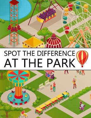 Spot the Difference at The Park! by Nick Marshall - SciFier.com