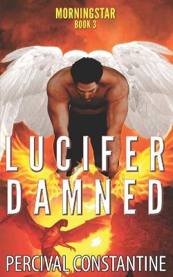 Lucifer Damned by Percival Constantine - SciFier.com