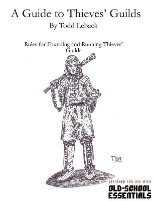 A Guide to Thieves' Guilds by Todd Leback - SciFier.com