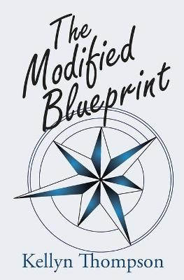 The Modified Blueprint Kellyn Thompson 9781087923468 - SciFier.com