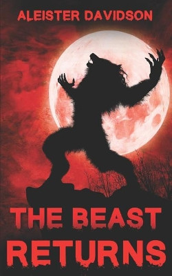 The Beast Returns: A Werewolf Horror Kim Vick 9781718155503 - SciFier.com