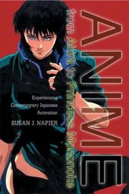 Anime from Akira to Princess Mononoke: Experiencing Contemporary ...