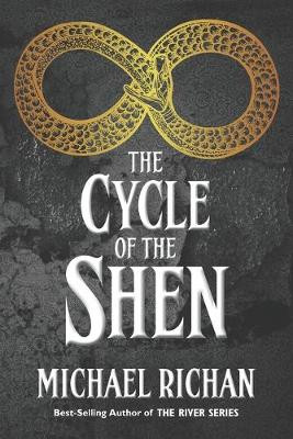 The Cycle of the Shen by Michael Richan - SciFier.com
