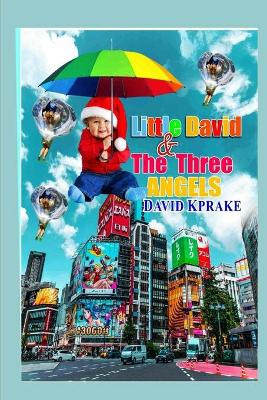 Little David & The Three ANGELS David Kprake 9781974661275 - SciFier.com
