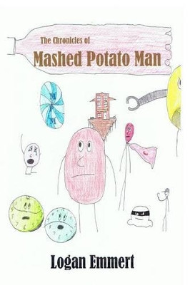 The Chronicles of Mashed Potato Man: A Bulletin Comics Adventure Ethan ...