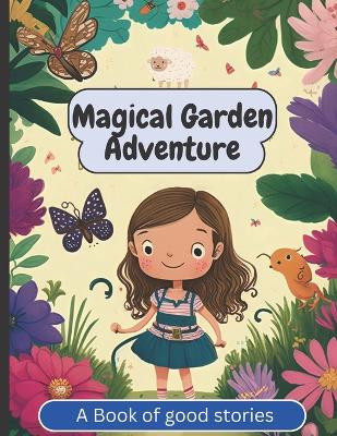 The Magical Garden Adventure: Lilly's Magical Garden Adventure ...