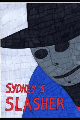 Sydney's Slasher by Matthew Brett Sheather - SciFier.com