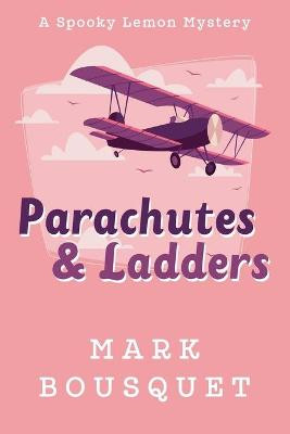 Parachutes & Ladders by Mark Bousquet - SciFier.com