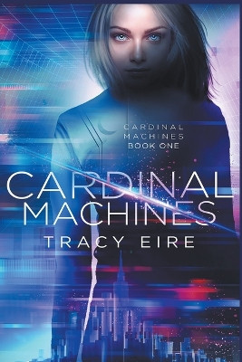 Cardinal Machines by Tracy Eire - SciFier.com