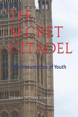 The Secret Citadel by Stephen Thomas Tyman - SciFier.com
