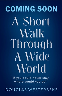 A Short Walk Through a Wide World: The spellbinding book of summer 2024 ...