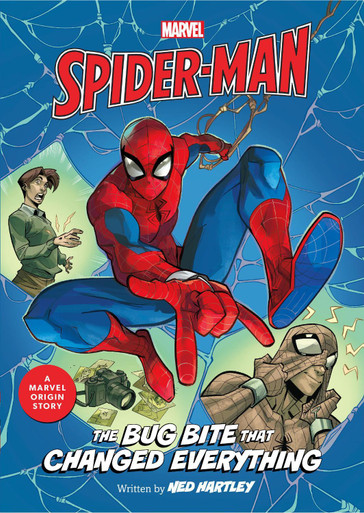 Spider-Man: The Bug Bite that Changed Everything by Ned Hartley ...