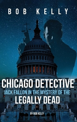 Chicago Detective Jack Fallon In The History Of The Legally Dead Bob ...