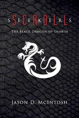 Scroll Seekers: The Black Dragon of Dearth Jason David McIntosh ...