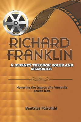 Richard Franklin by Beatrice Fairchild - SciFier.com